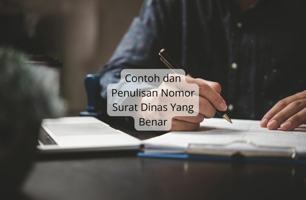 Contoh Dan Penulisan Nomor Surat Dinas Yang Benar
