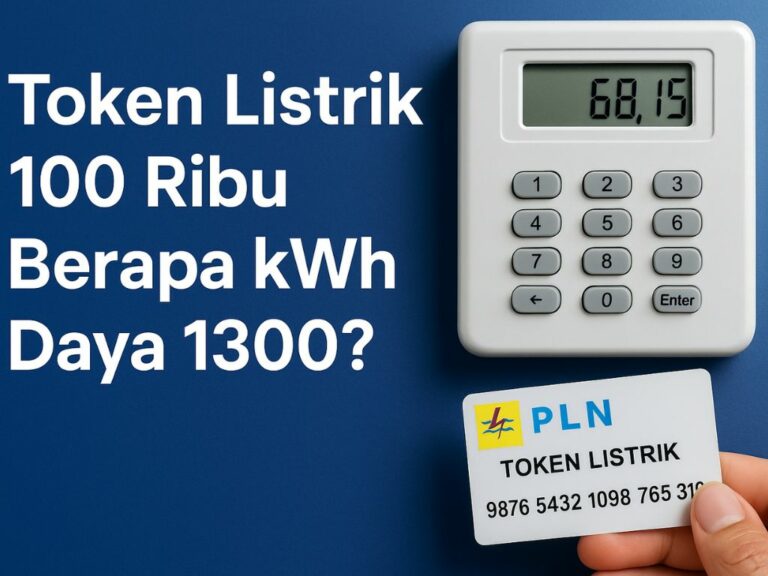 Token Listrik 100 Ribu Berapa KWh Daya 1300? Ini Jawaban Dan Penjelasannya